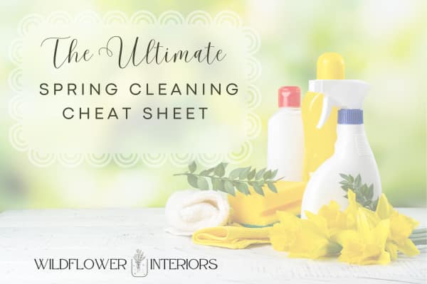 The Ultimate Spring Cleaning Cheat Sheet: Get Organized Fast ...